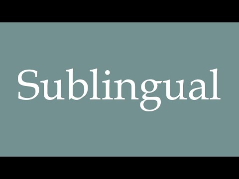 How to Pronounce ''Sublingual'' Correctly in French