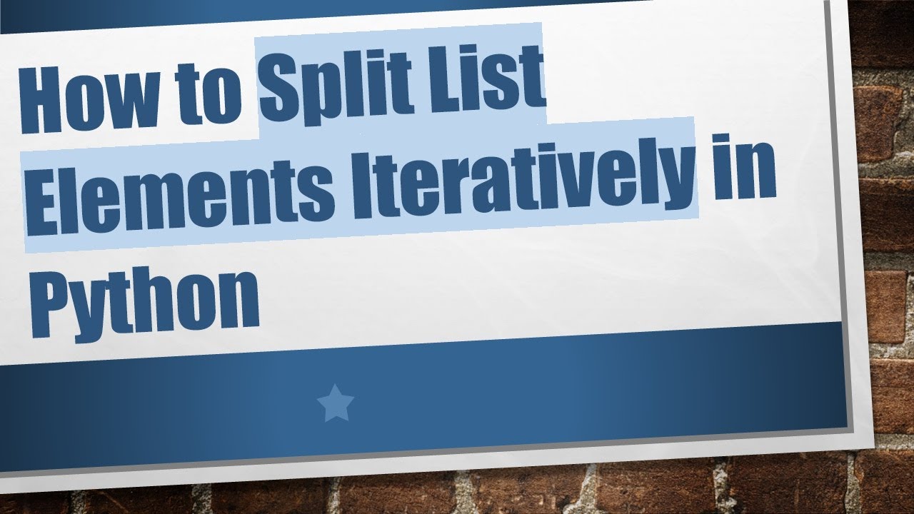 How to Split List Elements Iteratively in Python