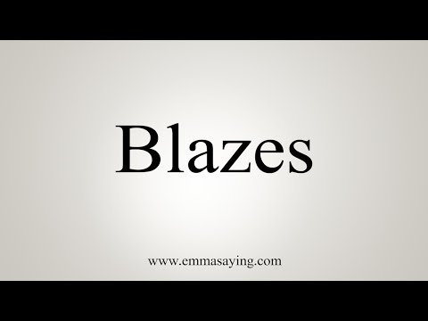 How To Say Blazes