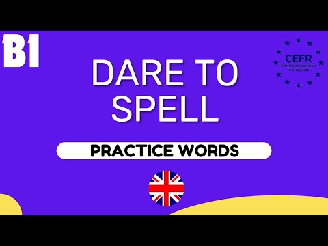 Dare To Spell Word Practice (B1 LEVEL)
