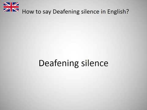 How to say Deafening silence in English?