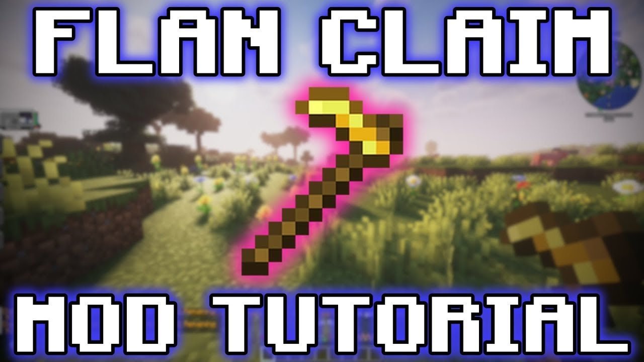 How to Use Flan Claim Mod! Modded Minecraft Tutorial