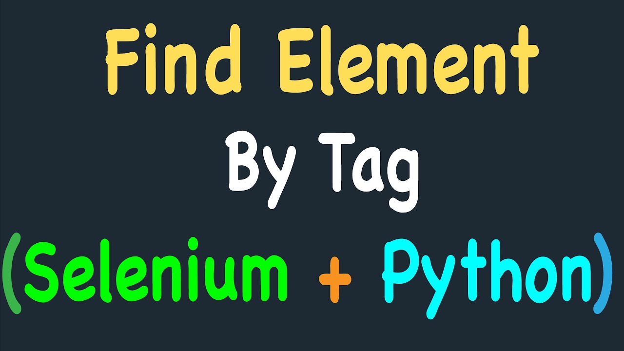 Locating Elements by Tag Name using Selenium and Python