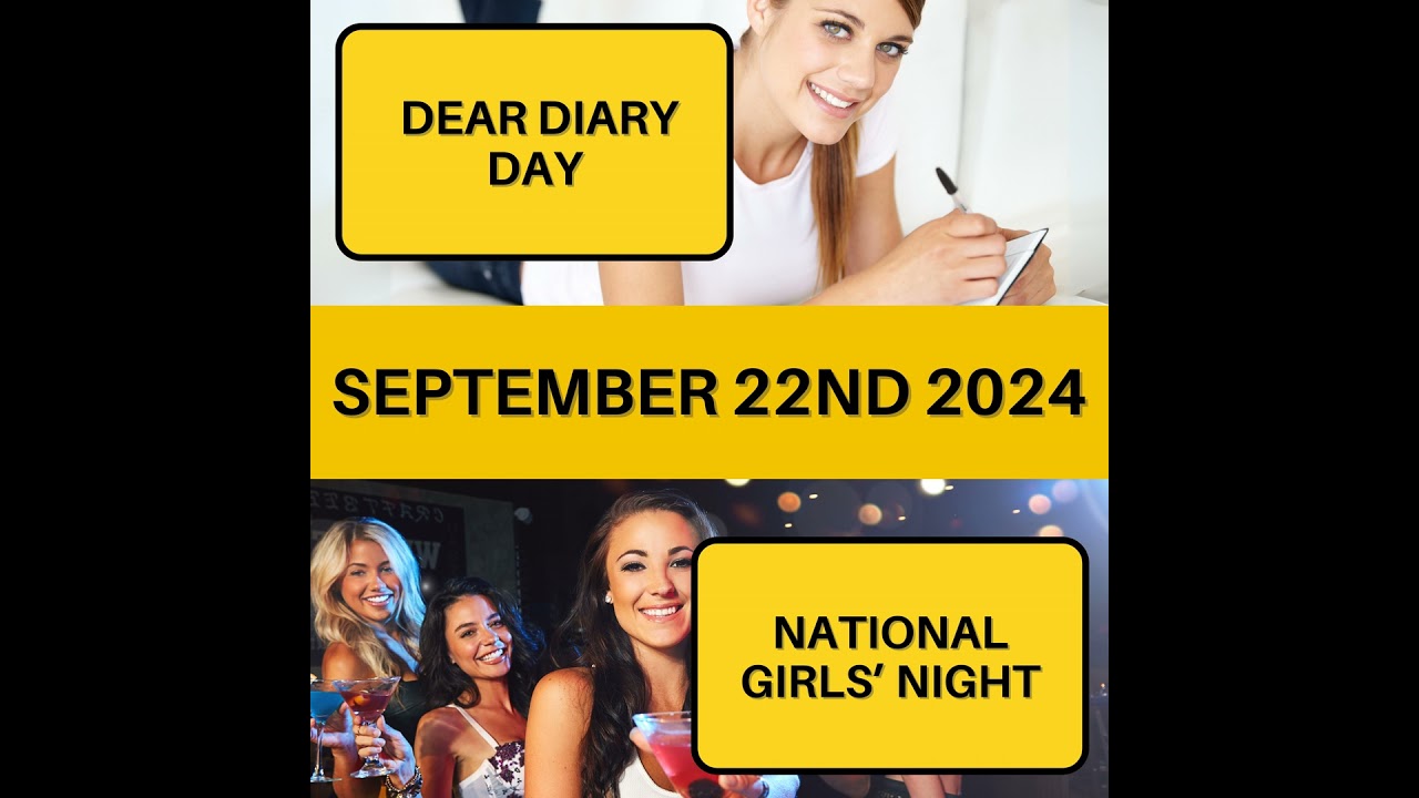 Dear Diary Day & National Girl's Night