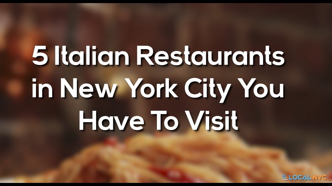 5 Italian Restaurants in New York City You Have To Visit