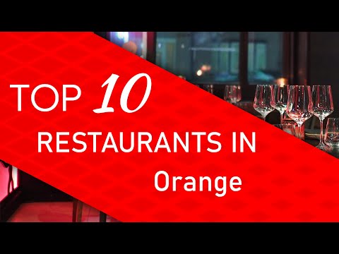 Top 10 best Restaurants in Orange, California