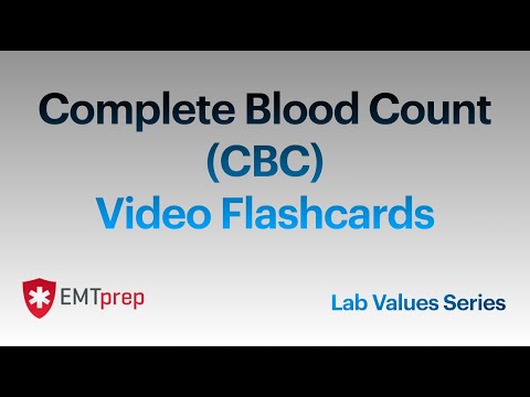 Lab Values - CBC with Differential - EMTprep.com