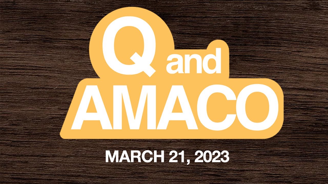 Q & Amaco: March 21, 2023