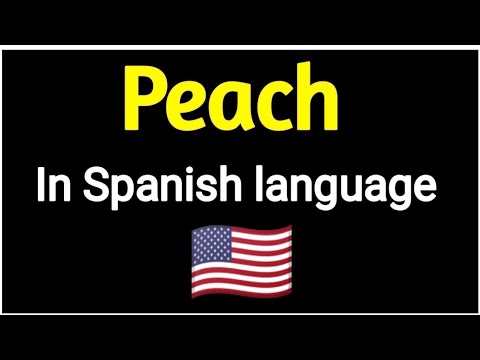 How To Pronounce " Peach " In Spanish language . Spanish vocabulary practice .