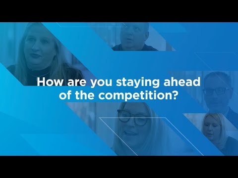 How Are You Staying Ahead of the Competition?