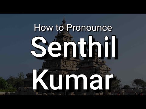 Senthil Kumar - Native Tamil Pronunciation and Meaning