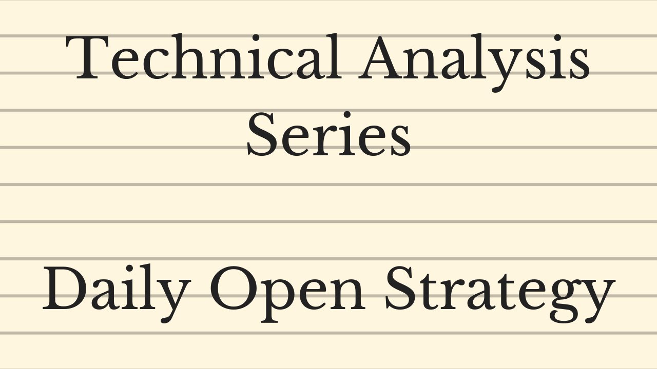 Mastering the Daily Open Trade Strategy in Technical Analysis | Galaxy.ai