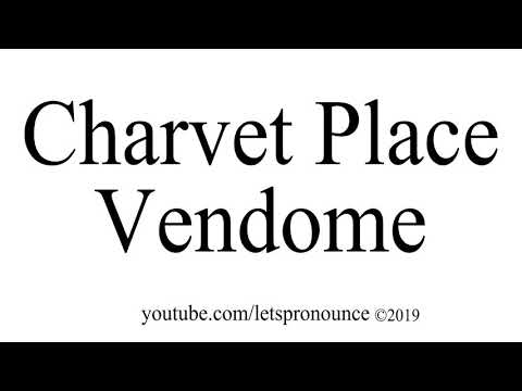 How to Pronounce Charvet Place Vendome