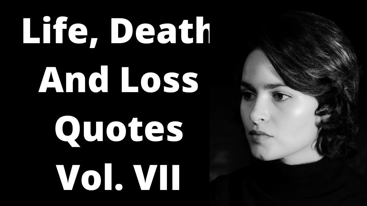 Quotes For Life Death & Loss Volume 7 - Short Quotes Remembering A lost Loved One