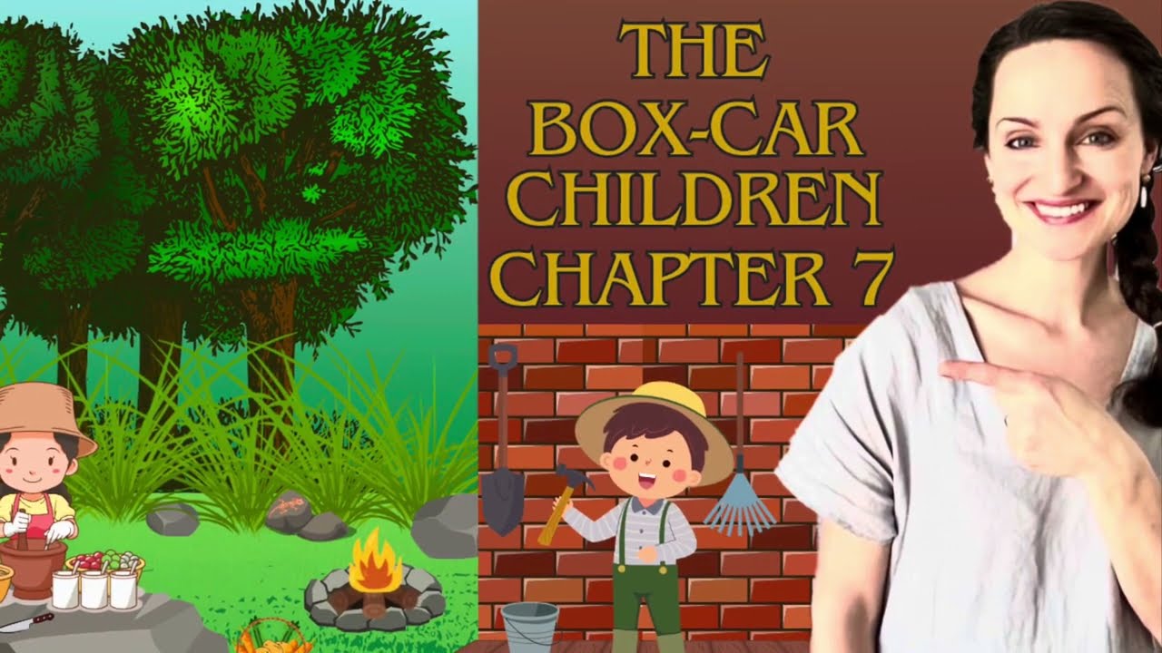 ‘Boxcar Children’ Chapter 7