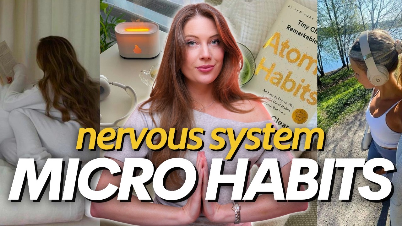 10 Tiny Micro Habits to Start Regulating Your Nervous System
