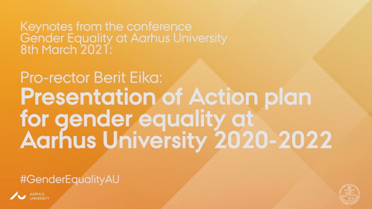 Presentation of the Action plan for gender equality at Aarhus University by Pro-rector Berit Eika