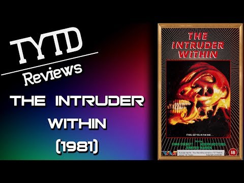 The Intruder Within (1981) – TYTD Reviews