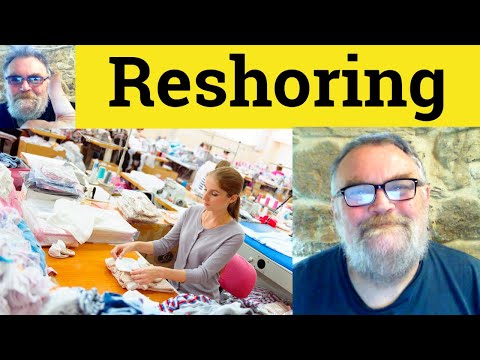 😎 Reshoring Meaning - Onshoring Definition - Reshore Defined - Reshoring Means - Reshoring Onshoring