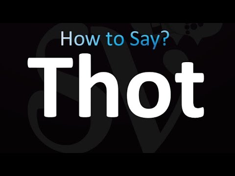 How to Pronounce Thot