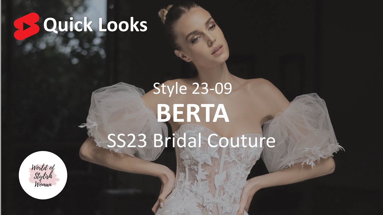 Quick Looks | BERTA | Style 23-09 | SS23 Bridal Couture
