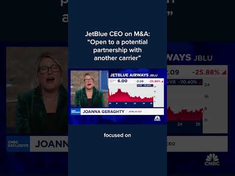JetBlue CEO on M&A: 'Open to a potential partnership with another carrier'