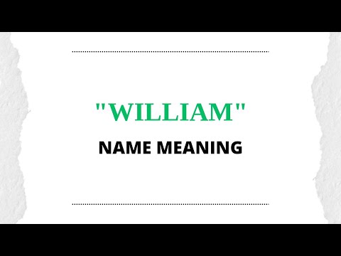 Willam name meaning, what is the significance of the name William