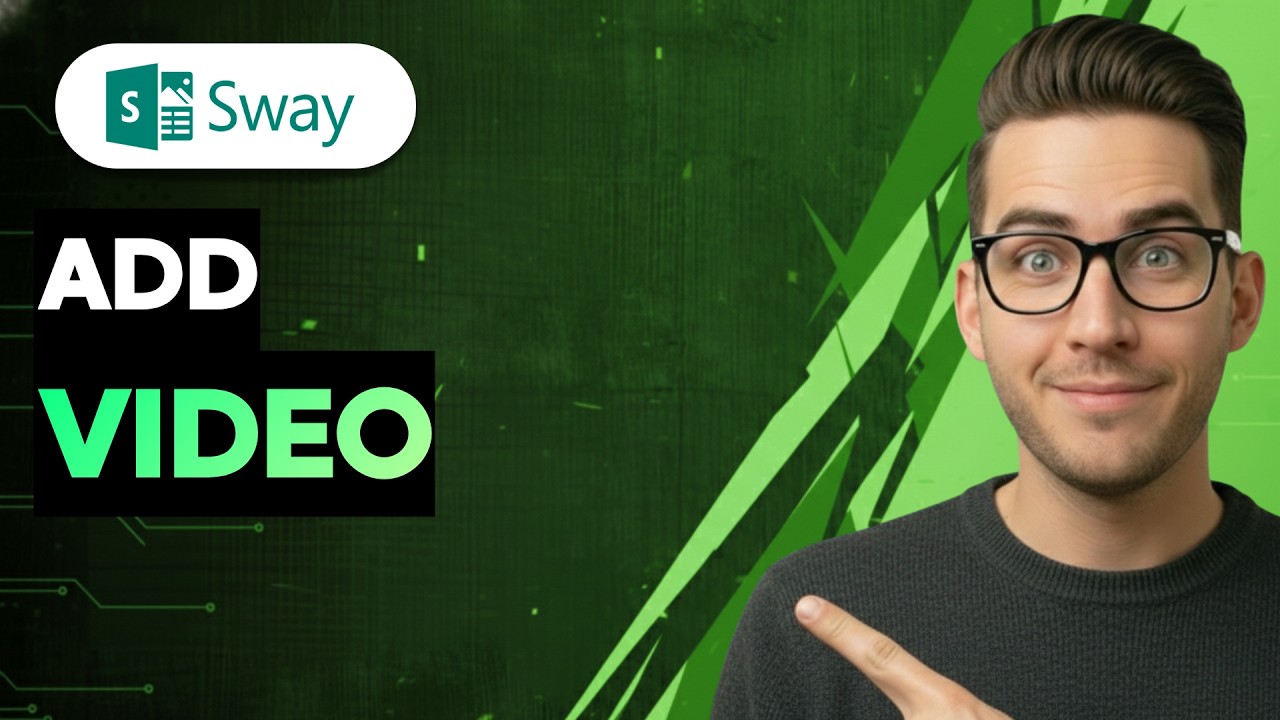 How to Add a Video in Microsoft Sway [2026 Full Guide]