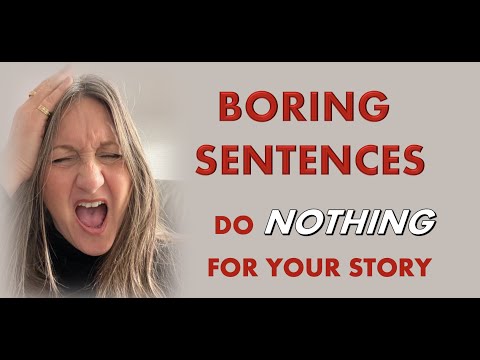 Boring Sentences | Boring Writing | Dull Writing | Write a Fast Paced Scene | Pacing