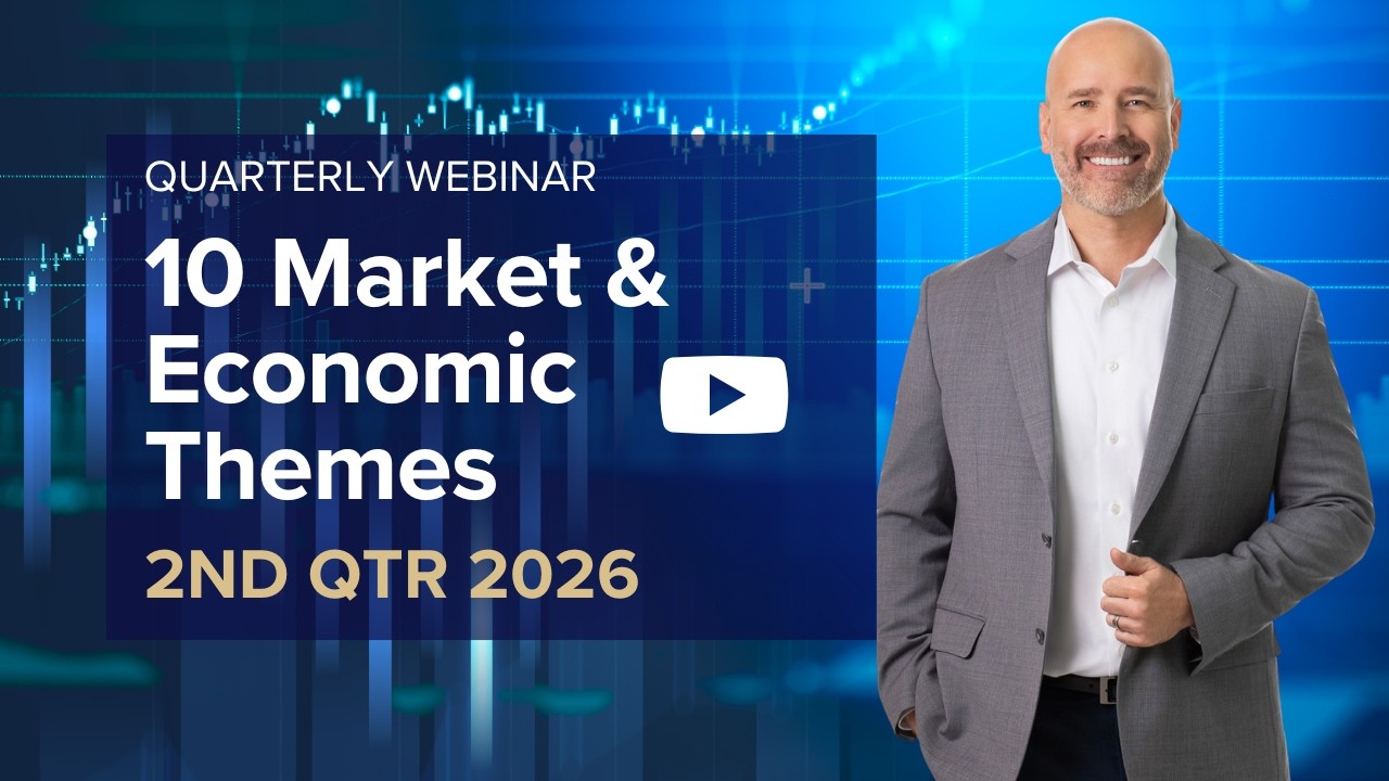 Webinar: Q2 2026 Market and Economic Themes