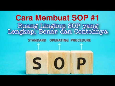 Cara Membuat SOP #1 : Ruang Lingkup SOP yang Benar dan Contohnya