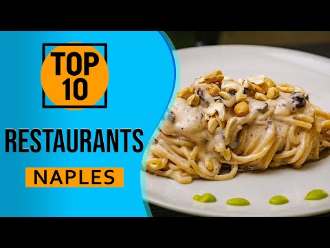Top 10 Best Restaurants in Naples, Italy