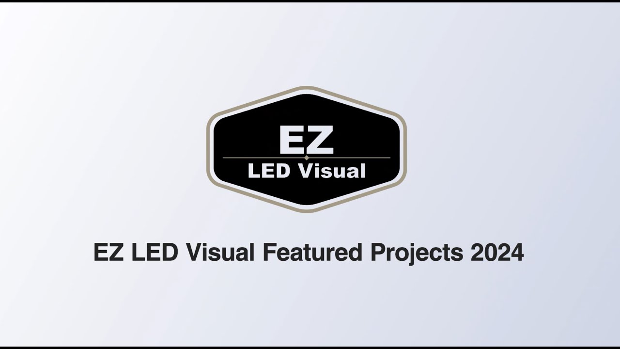 EZ LED Featured Projects  2024