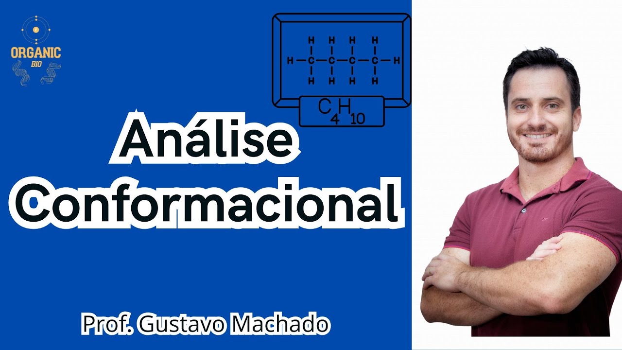 Análise Conformacional (Introdução) - OrganicBio