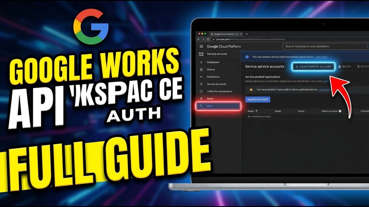 How to authenticate with Google Workspace APIs using service accounts - Full Guide