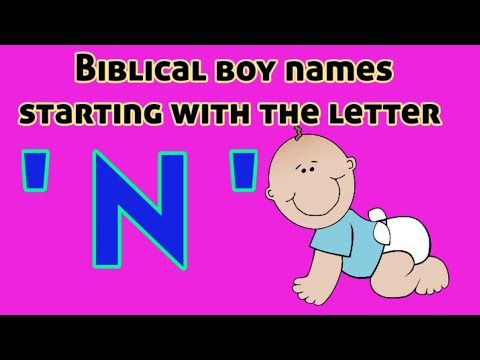 Popular Biblical Baby Boy Names From 'N' | Christian Baby boy Names starting with letter N|Boy Names