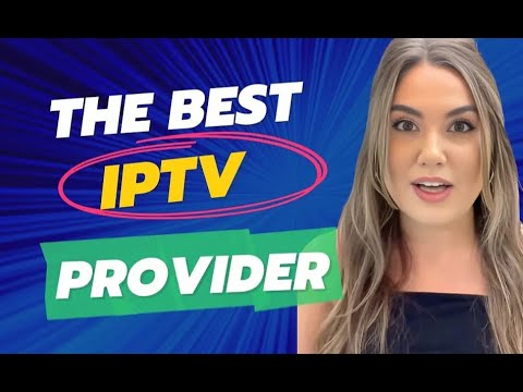 Best IPTV Provider