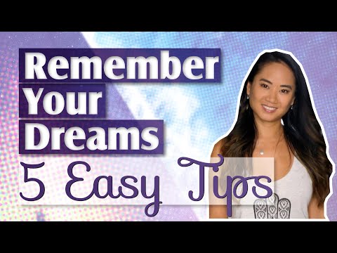 HOW TO REMEMBER DREAMS - 5 EASY TIPS