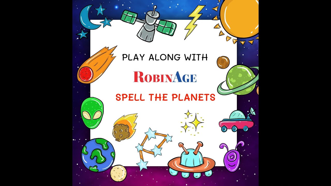 Spell the Planets: Play Along with RobinAge