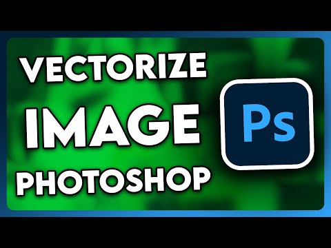 How to Vectorize an Image in Photoshop (2025)