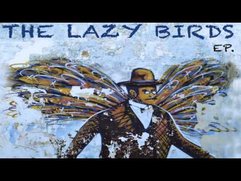 The Lazy Birds EP - A message for you