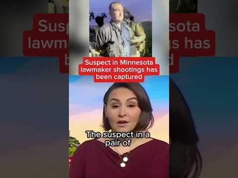 Suspect in Minnesota lawmaker shootings has been captured