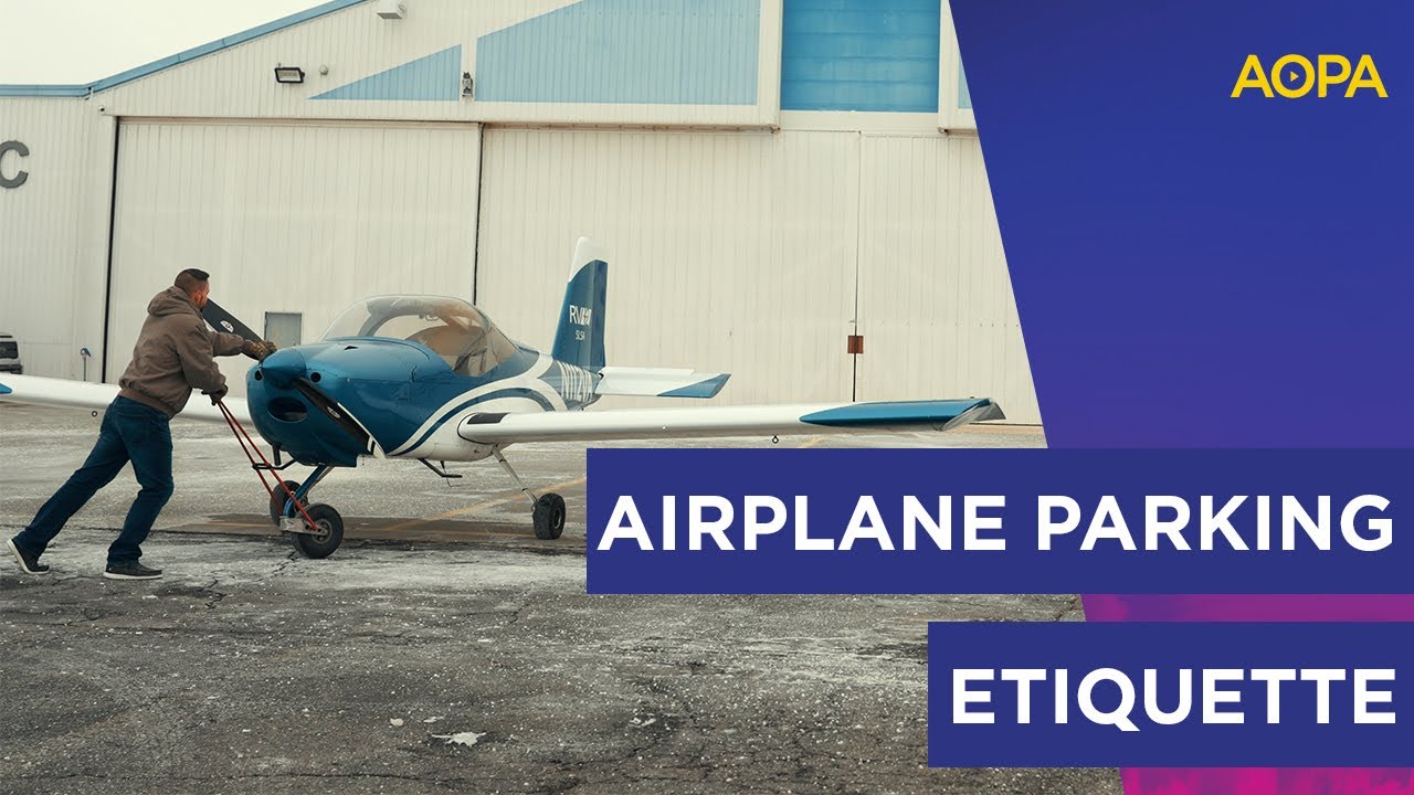 Aviation: Vans RV Aircraft - Tips for courteous airplane parking