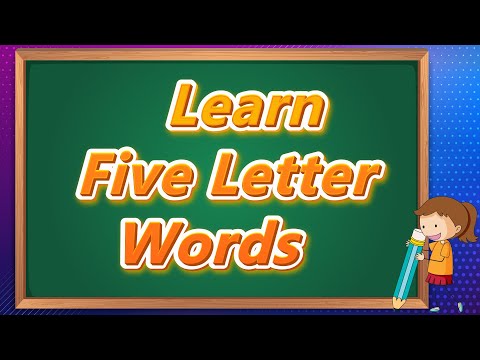 Learn Five Letter Words | Five Letter Words For Kids | Learning Treasure
