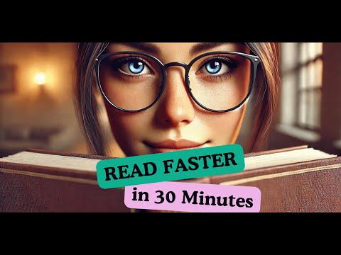Read Faster in 30 Minutes - Learn Speed Reading Techniques