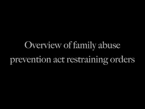 Overview of Family Abuse Prevention Act (FAPA) Restraining Orders