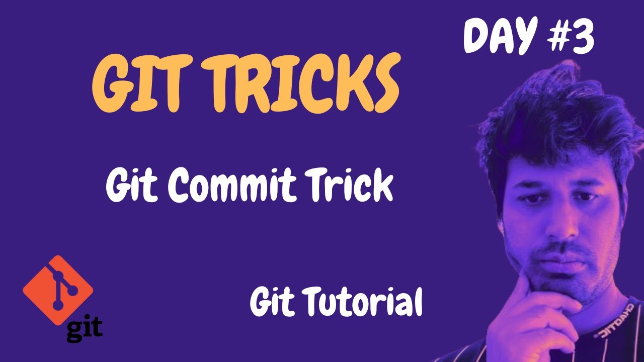 Git Tutorial | Git Commit Trick | Git Tips and Tricks
