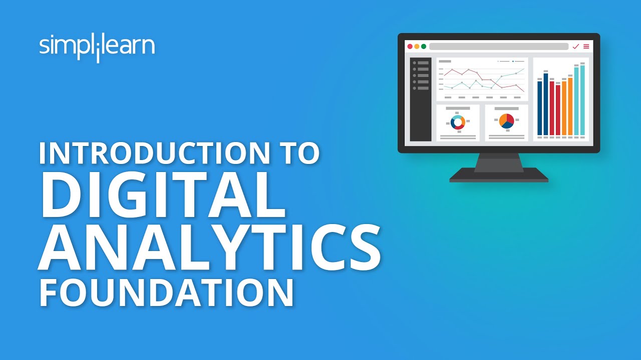 Introduction to Digital Analytics Foundation | Simplilearn