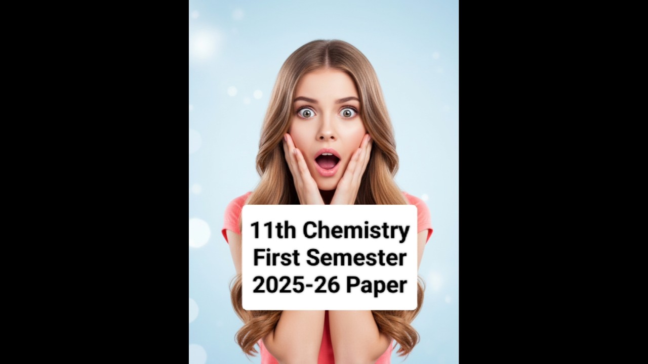 Class 11th Chemistry First semester/term 2025-26 Paper