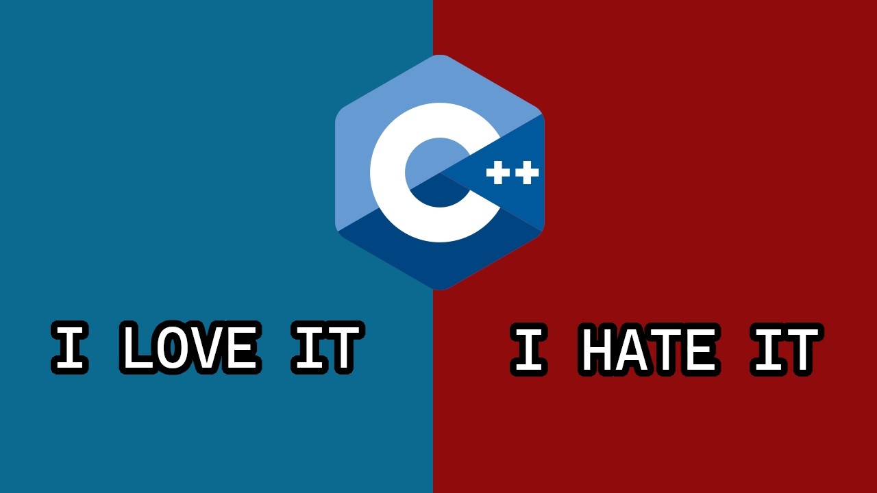 Why I love and hate C++